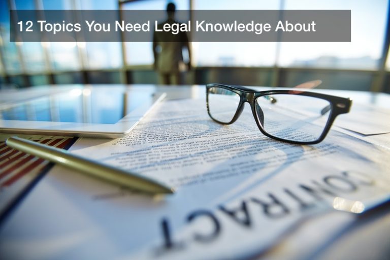 12 Topics You Need Legal Knowledge About - American Personal Rights